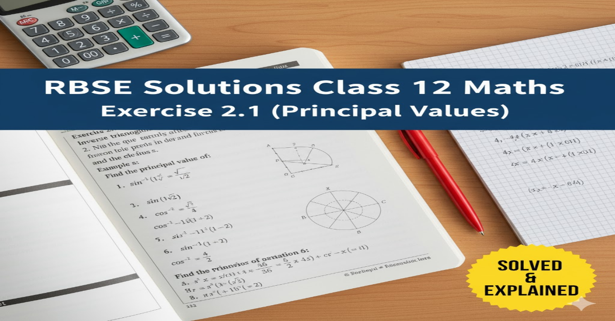 Rbse Solutions Class 12 Maths Exercise 2.1 (Principal Values) - Rbse ...